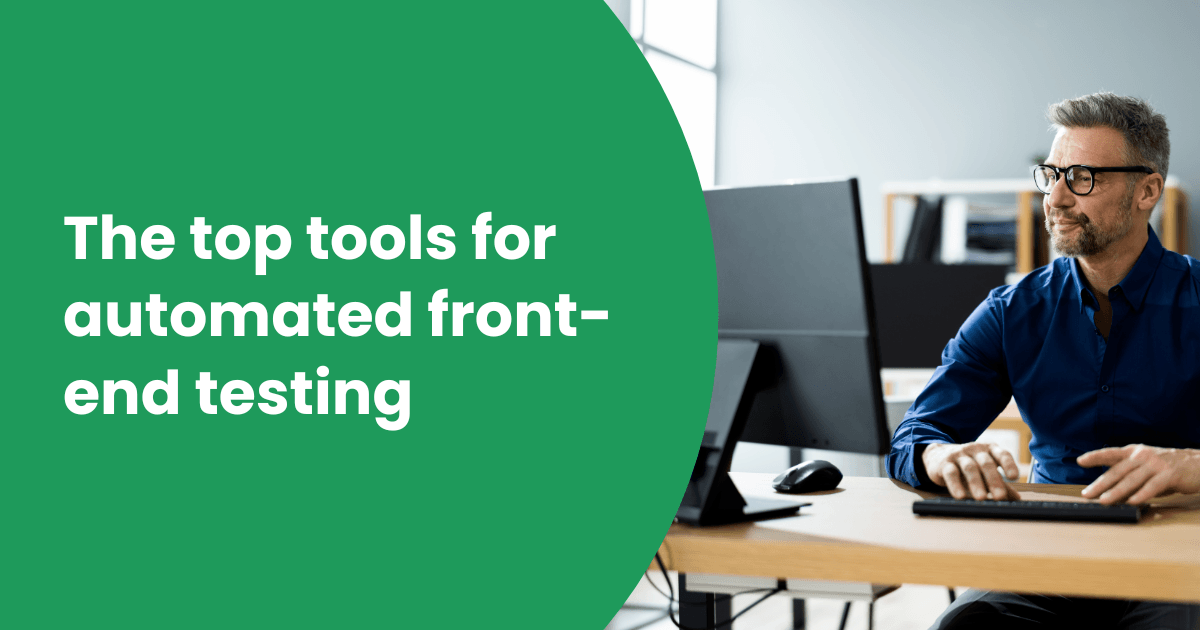 The Top 9 Tools For Automated Front End Testing In 2023 Rainforest Qa