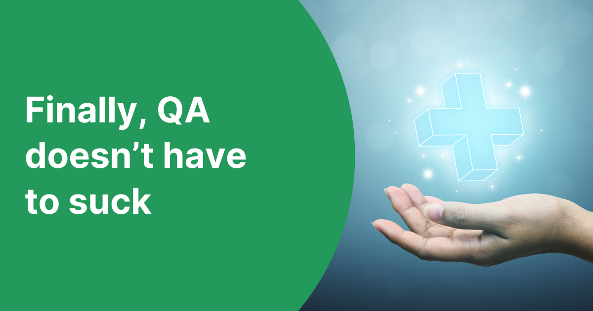 Finally Qa Doesnt Have To Suck Rainforest Qa